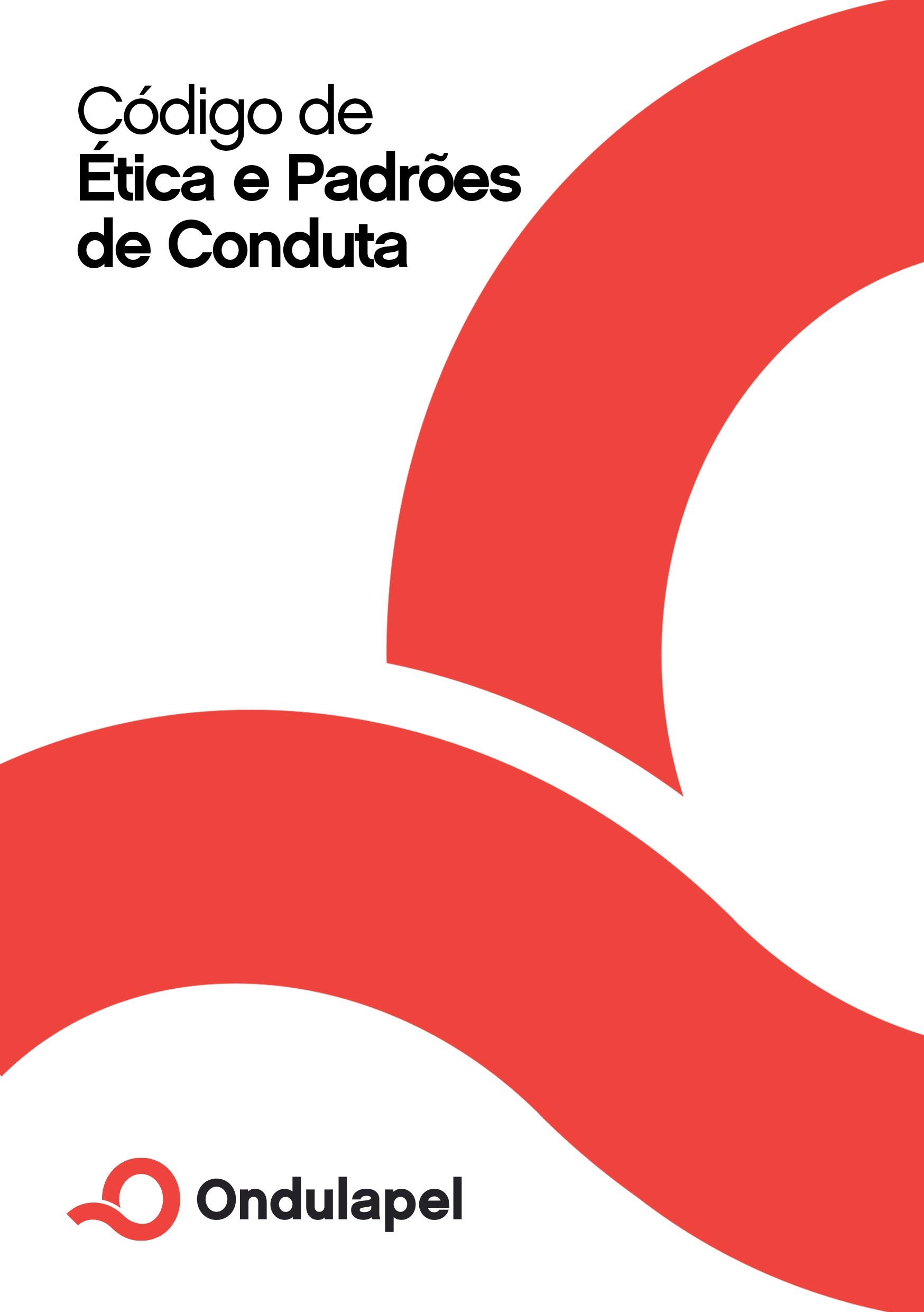 Código de Ética e Conduta – Ondulapel Código de Ética e Conduta – Ondulapel